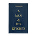 A Man & His Kitchen | Uncrate Supply